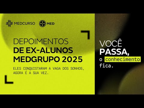 MEDCURSO E MED 2026 | DEPOIMENTOS DOS APROVADOS EM 2025