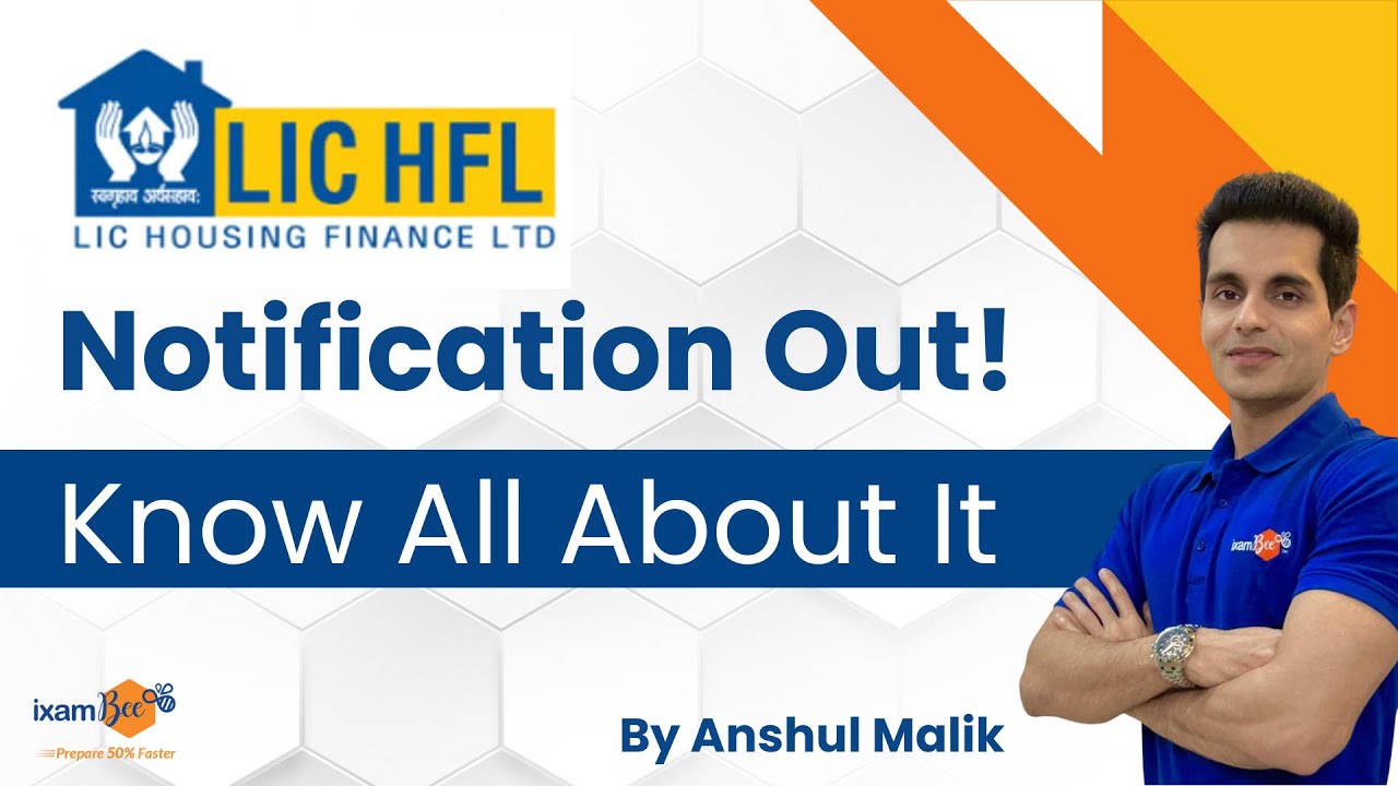 LIC HFL(Housing Finance LTD) Notification Out !! | Know all Details ...