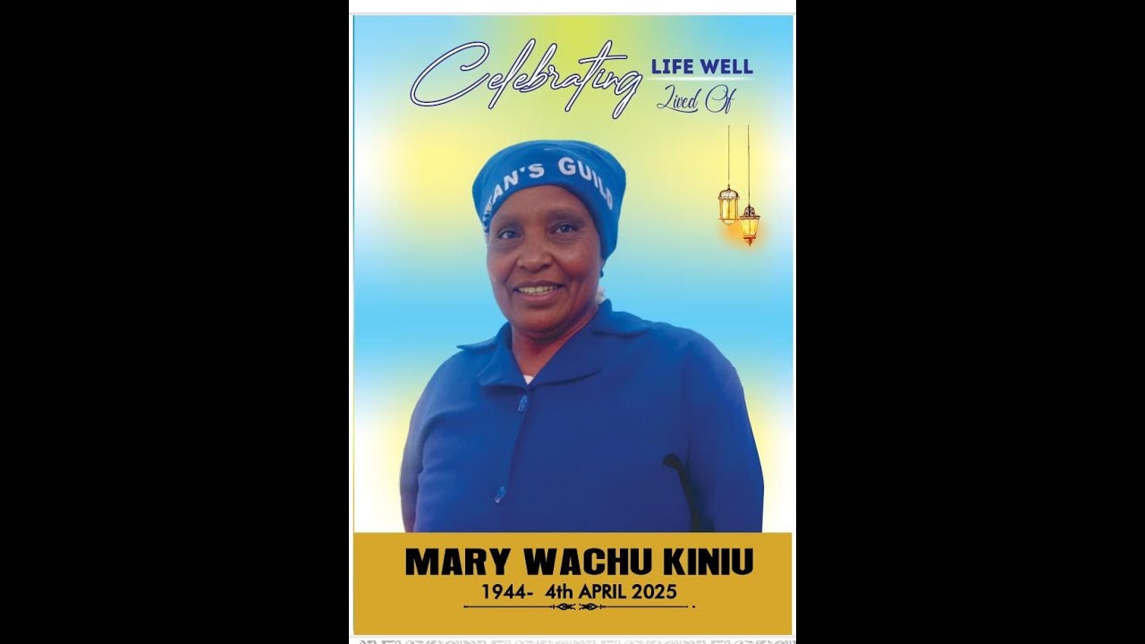 CELEBRATING THE LIFE OF MARY WACHU - YouTube