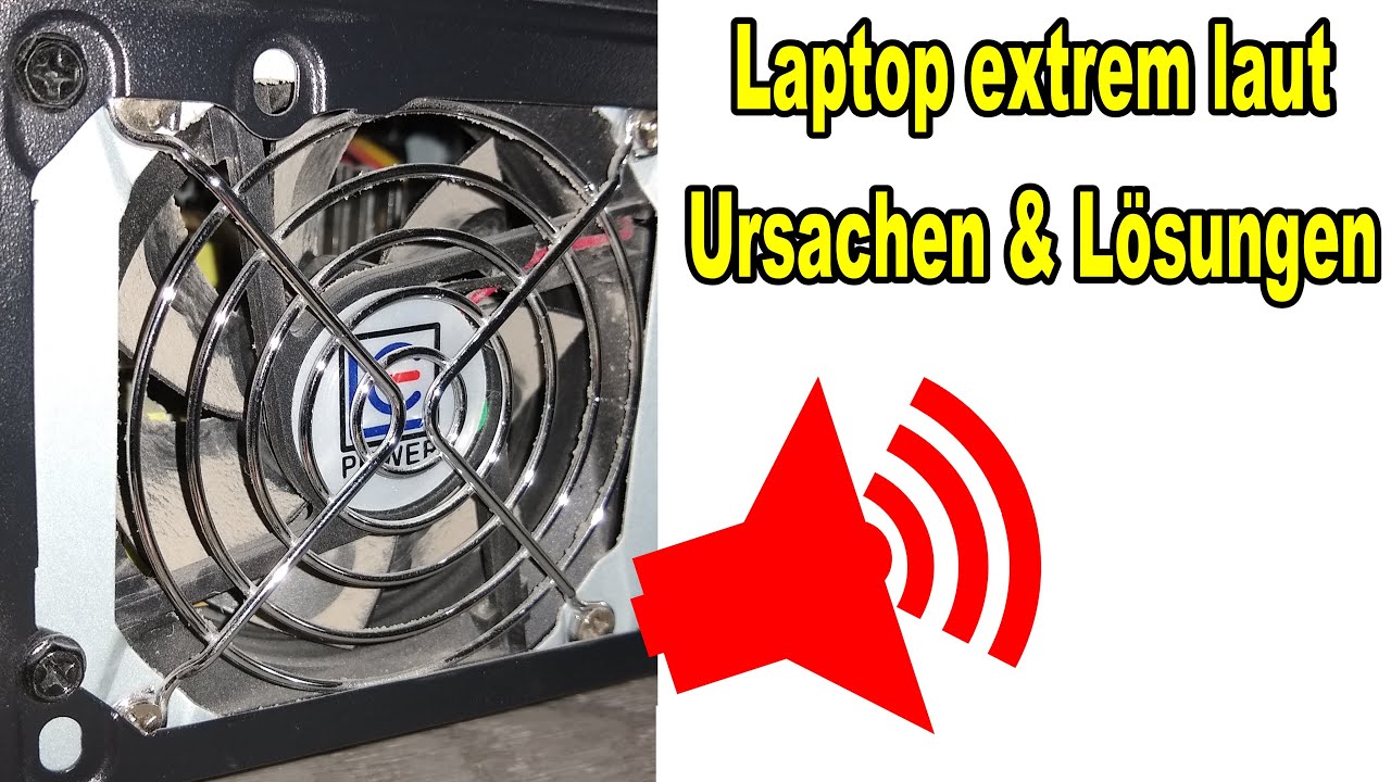 PC oder Laptop (Lüfter) ist extrem laut? Ursachen & Lösungen! - YouTube