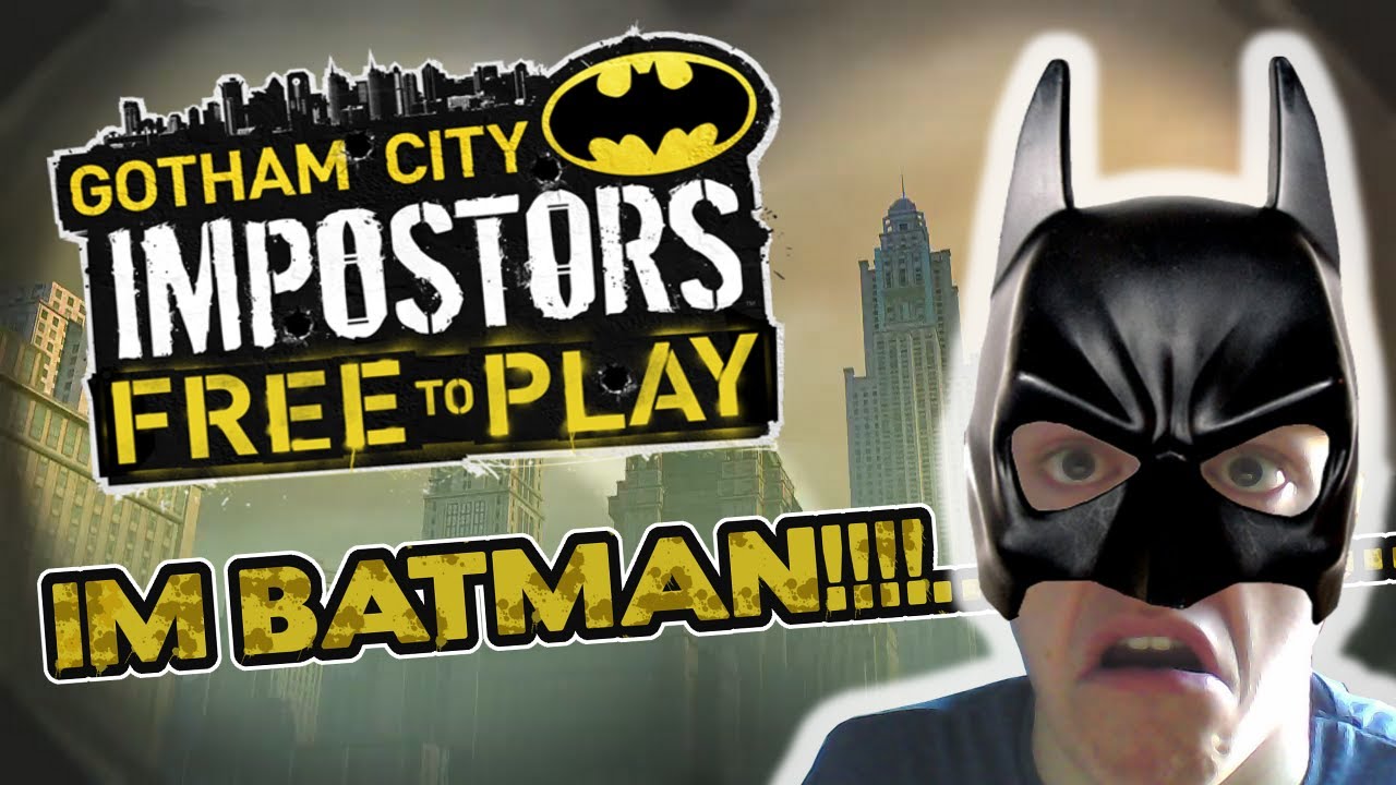 IM BATMAN!! - Gotham City Impostors free to play - steam - YouTube