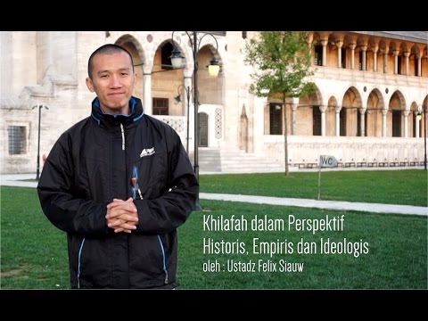 Khilafah dalam Perspektif Historis, Empiris dan Ideologis