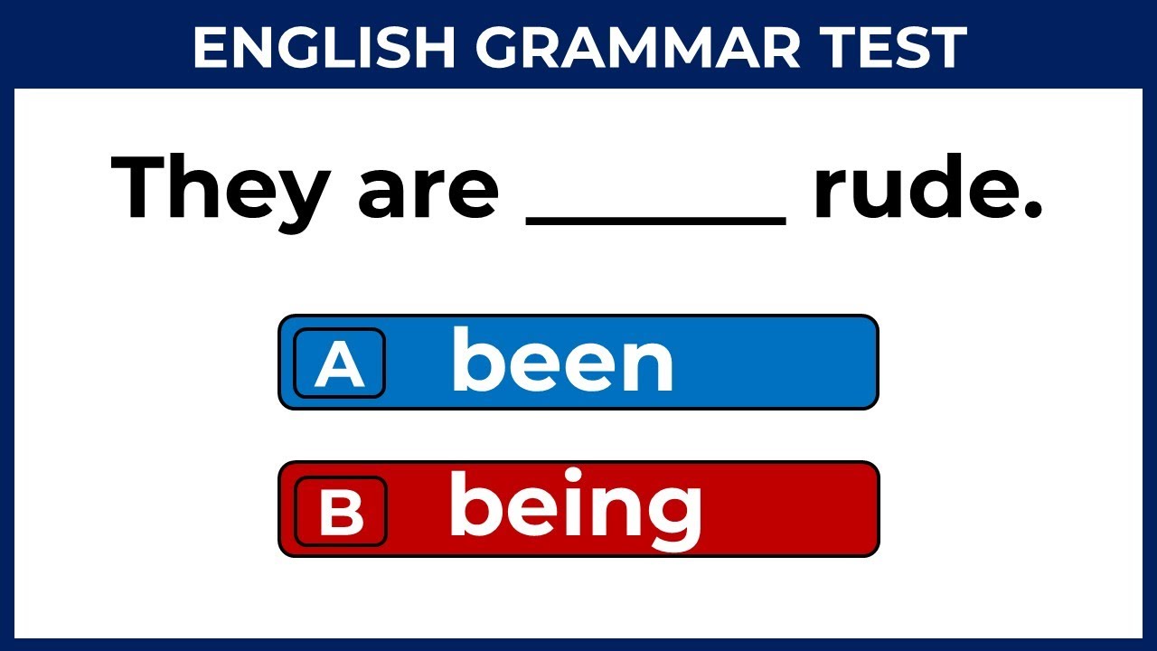 ENGLISH GRAMMAR TEST: BEEN vs BEING / CAN 85% SCORE 10/10? - YouTube