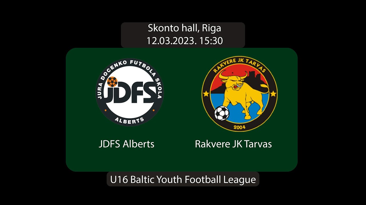 Baltic Youth Football League 2023 U-16 | JDFS Alberts (LVA) - Rakvere ...