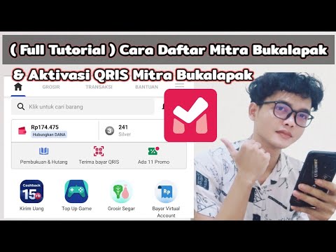 ( Full Tutorial ) Cara Daftar Mitra Bukalapak & Aktivasi QRIS Mitra Bukalapak ~ Update 2024 ...