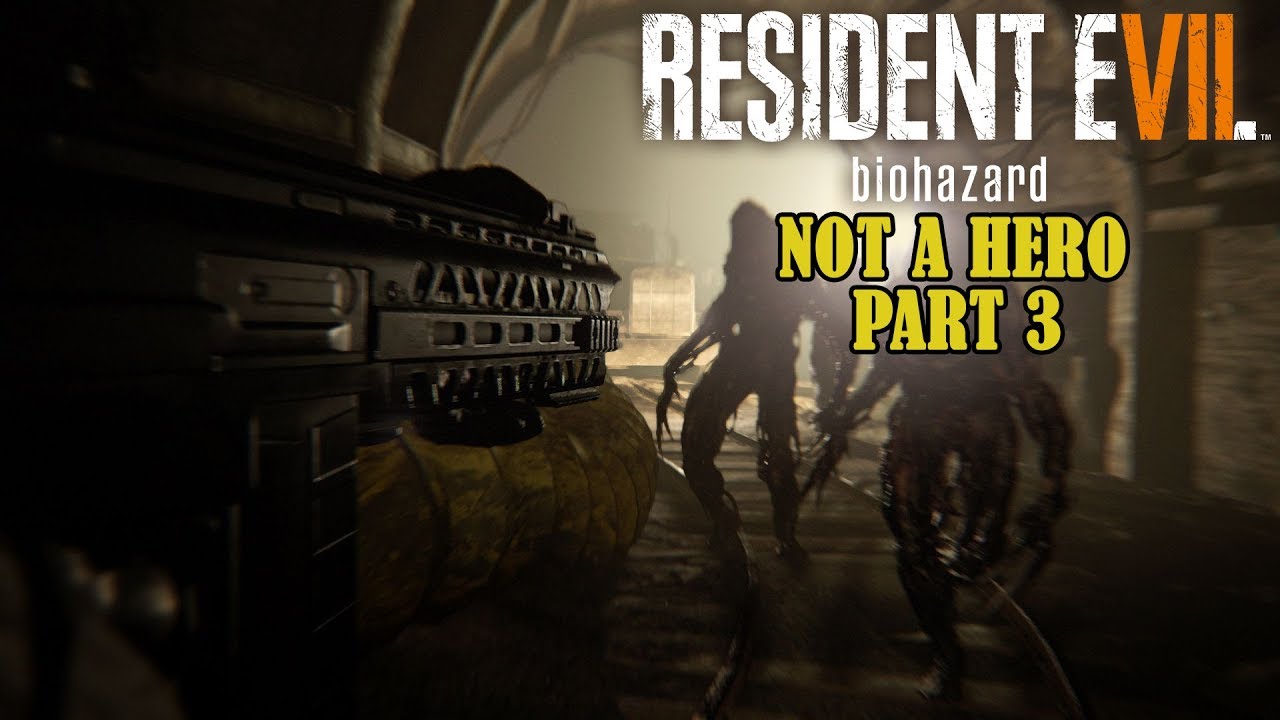 Resident Evil 7 Biohazard-Not a Hero DLC-Part 3 - YouTube