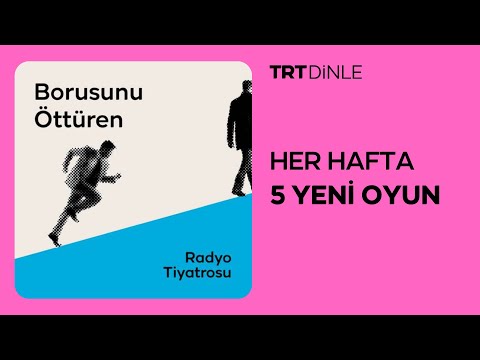 Radyo Tiyatrosu: Borusunu Öttüren | Aile