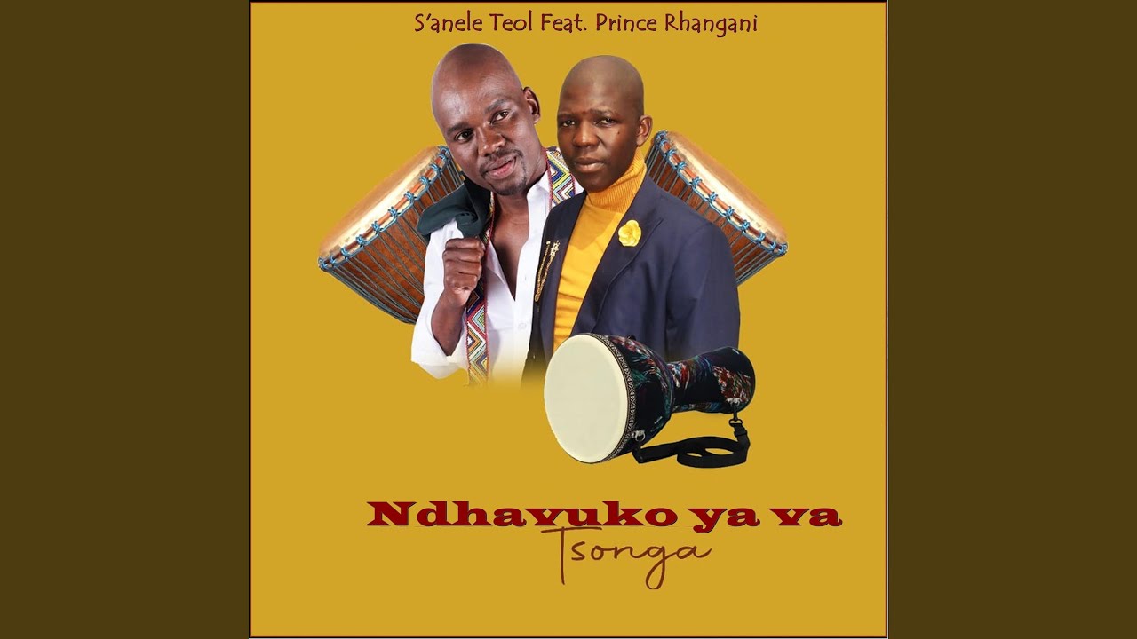 Ndhavuko ya Vatsonga (feat. Prince Rhangani) - YouTube