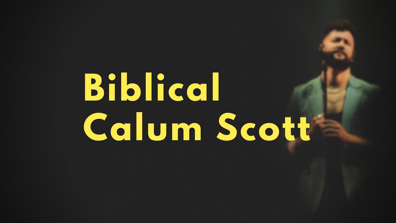 Biblical - Calum Scott (Lyrics) - YouTube