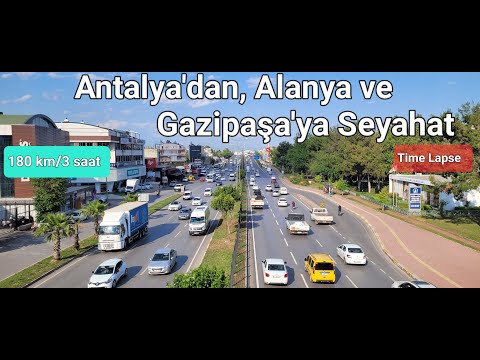 Antalya'dan hareketle, Aksu Serik Manavgat Alanya ve Gazipaşa'ya Seyahat