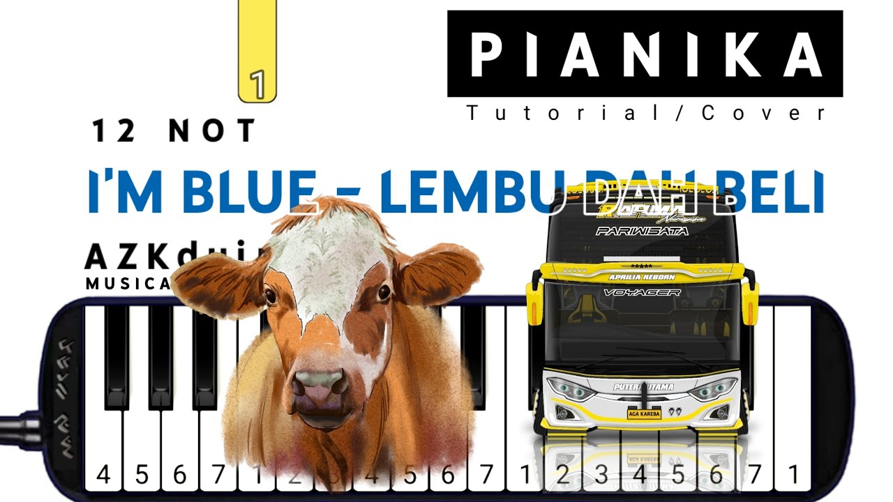 Pianika Telolet Basuri *I'M BLUE (LEMBU DAH BELI)* - Tutorial Pianika ...
