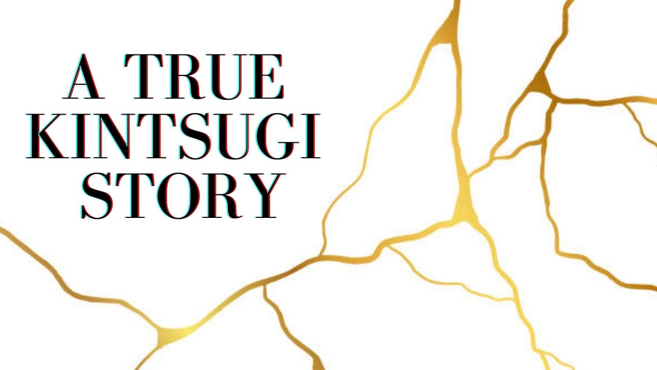 An unheard, touching, true Kintsugi Story - YouTube