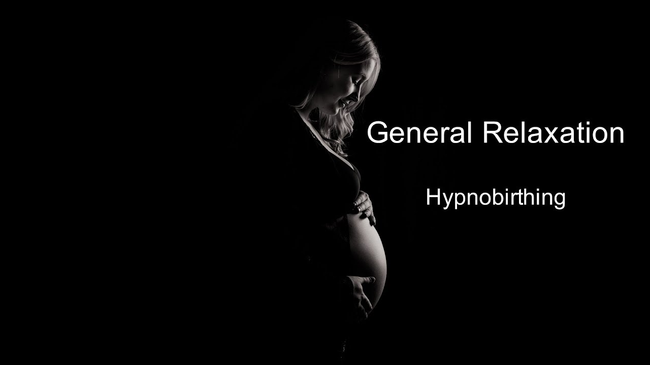 General Relaxation - Hypnobirthing - YouTube