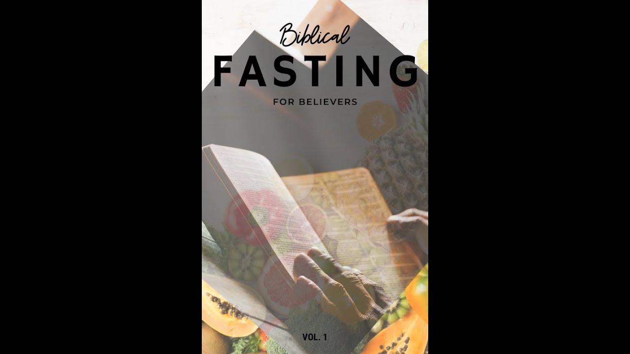 How To Fast:Biblical Fasting for Believers |Proper Fasting| #Fasting to ...
