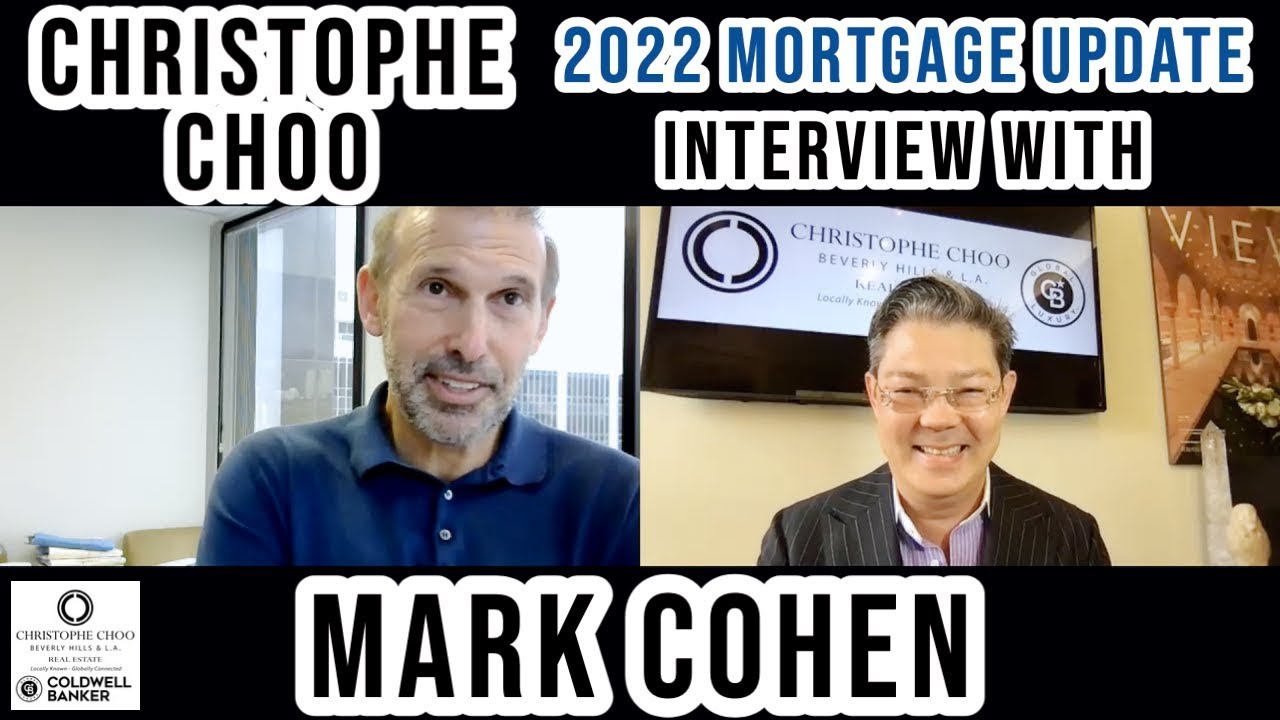 Christophe Choo 2022 Mortgage Update Interview With CEO of Cohen ...