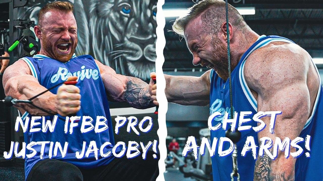 IFBB JUSTIN JACOBY | HITTING CHEST AND ARMS! - YouTube