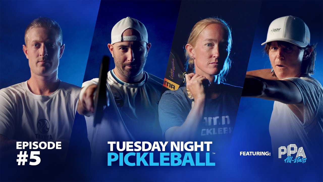 Tuesday Night Pickleball featuring the PPA All-stars | Episode 5 ...