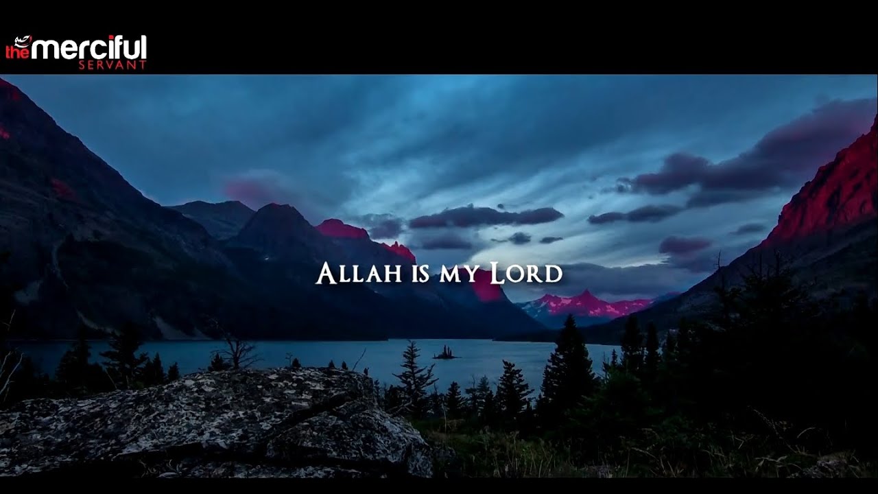 Allah Hu Rabbi (Allah is my Lord) beautiful heart touching Nasheed ...
