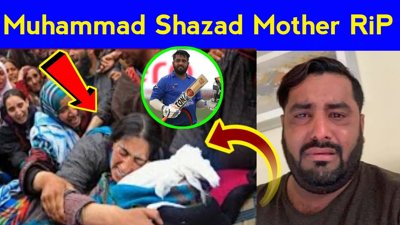 muhammad shazad mother death | muhammad shazad afghanistan | muhammad ...