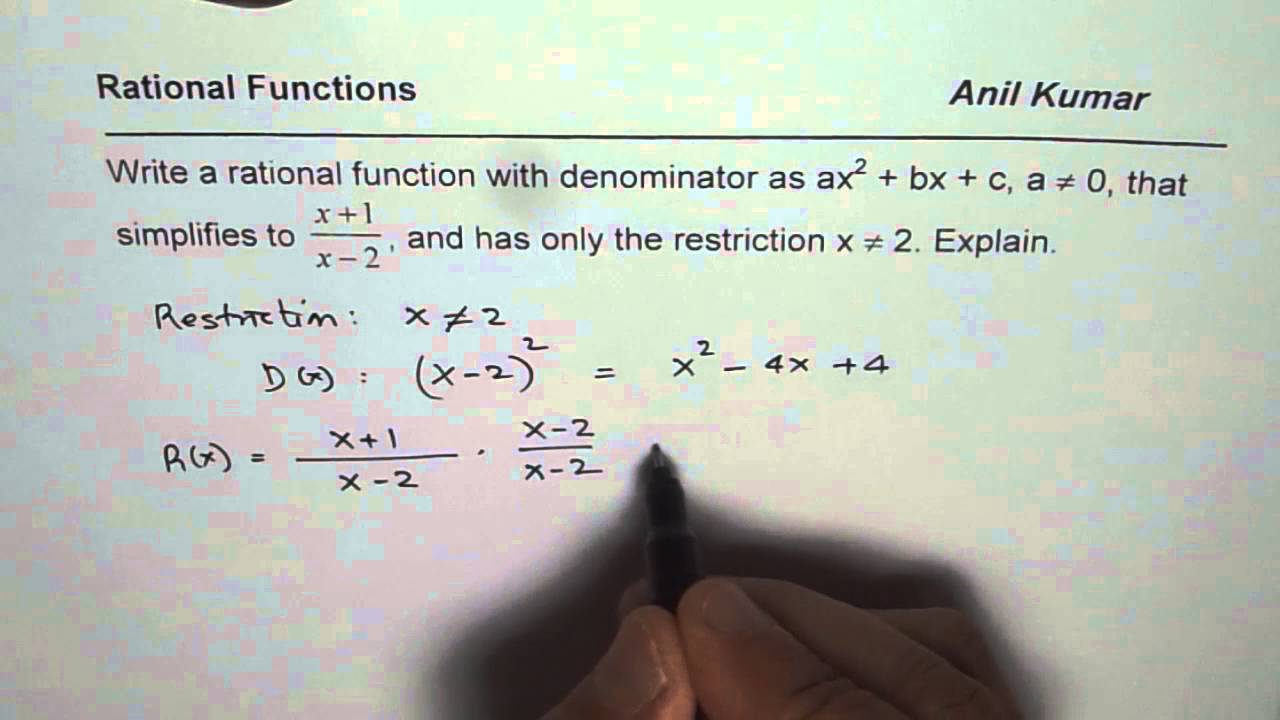 Write a Rational Function with Given Restriction and Quadratic ...