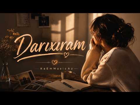 KaEmMusicAz - Darıxıram