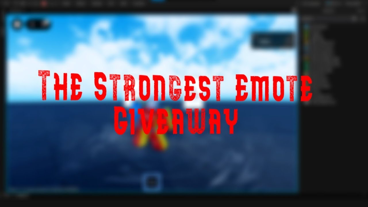 ROBLOX STUDIO | THE STRONGEST EMOTE | GIVEAWAY - YouTube