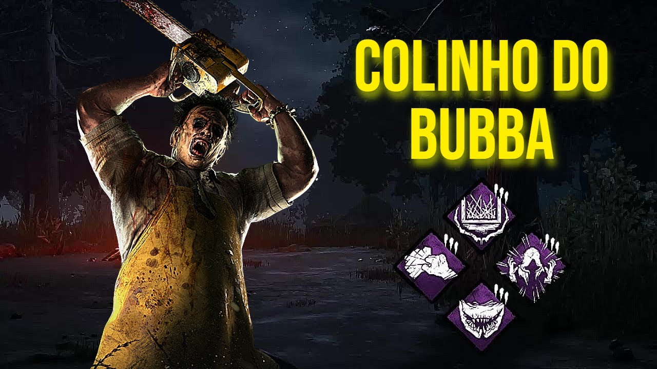 JOGUEI com a BUILD do ''Colinho do BUBBA''! Dead by Daylight - YouTube