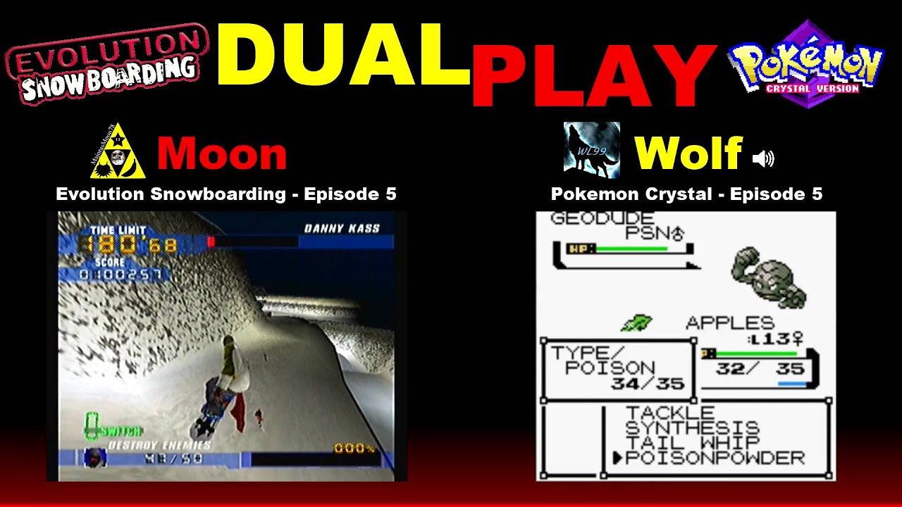 DualPlay Episode 5 - Evolution Snowboarding (Ep. 5) + Pokemon Crystal ...