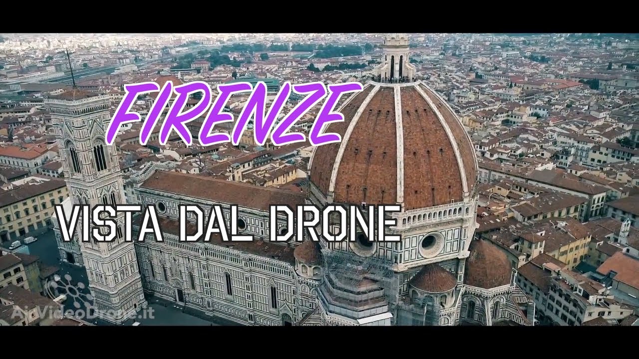 Firenze vista dal drone- Drone above Florence - YouTube