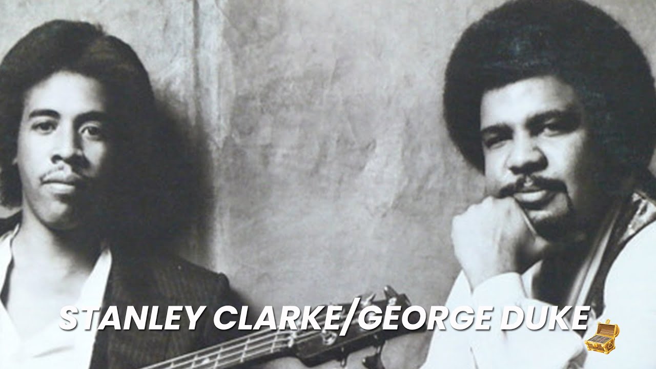George Duke & Stanley Clarke - Sweet Baby - YouTube