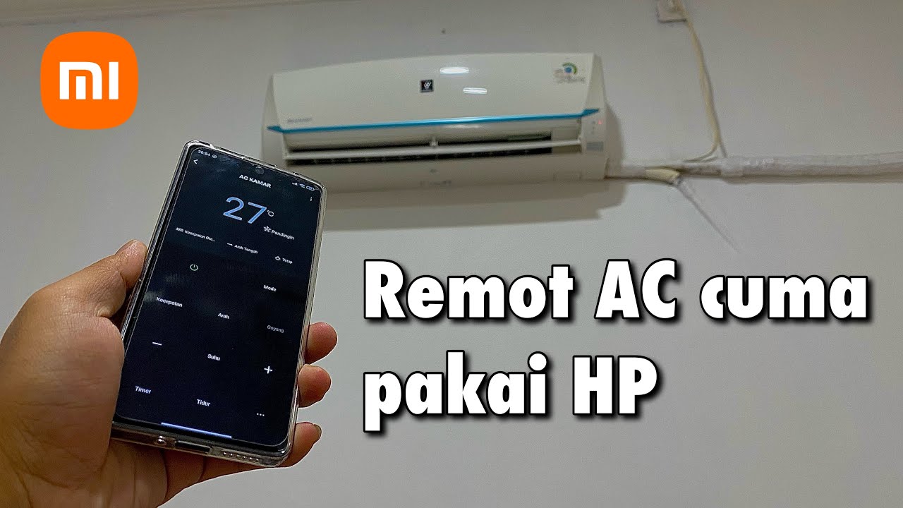 CARA MUDAH SETTING REMOTE AC DENGAN HP XIAOMI ‼️ - YouTube