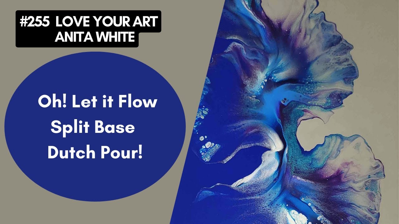 #255- Oh! Let It Flow Split Base | Dutch Pour! - YouTube