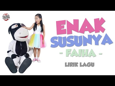 Faiha - Enak Susunya (Lirik Lagu)