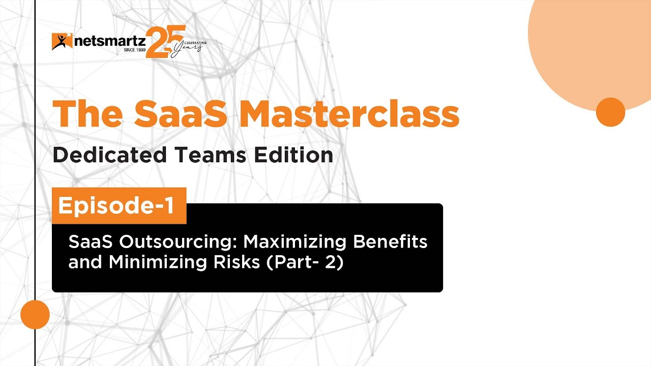 SaaS Masterclass Edition-3 EP 1 (Part 2) : SaaS Outsourcing- How to Scale and Keep Costs Low ...