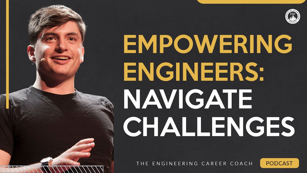 Empowering Engineers: Navigating Challenges and Embracing Growth | Engineering Podcast - YouTube