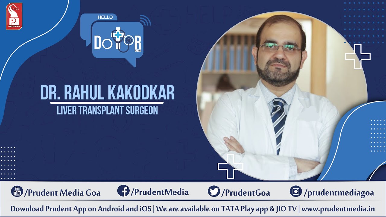Dr. Rahul Kakodkar | Liver Transplant Surgeon | Hello Dotor | Prudent ...
