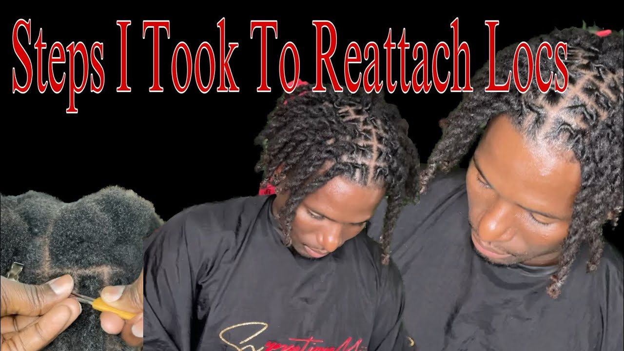 Steps I Took To Reattach Locs - YouTube