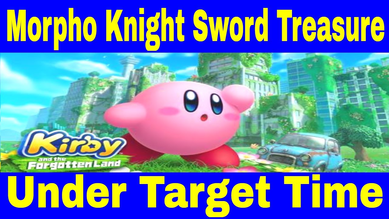 Kirby and the forgotten land: Morpho Knight Sword Treasure - YouTube