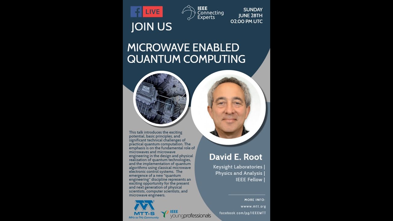 IEEE Connecting Experts | David Root - Microwave Enabled Quantum ...