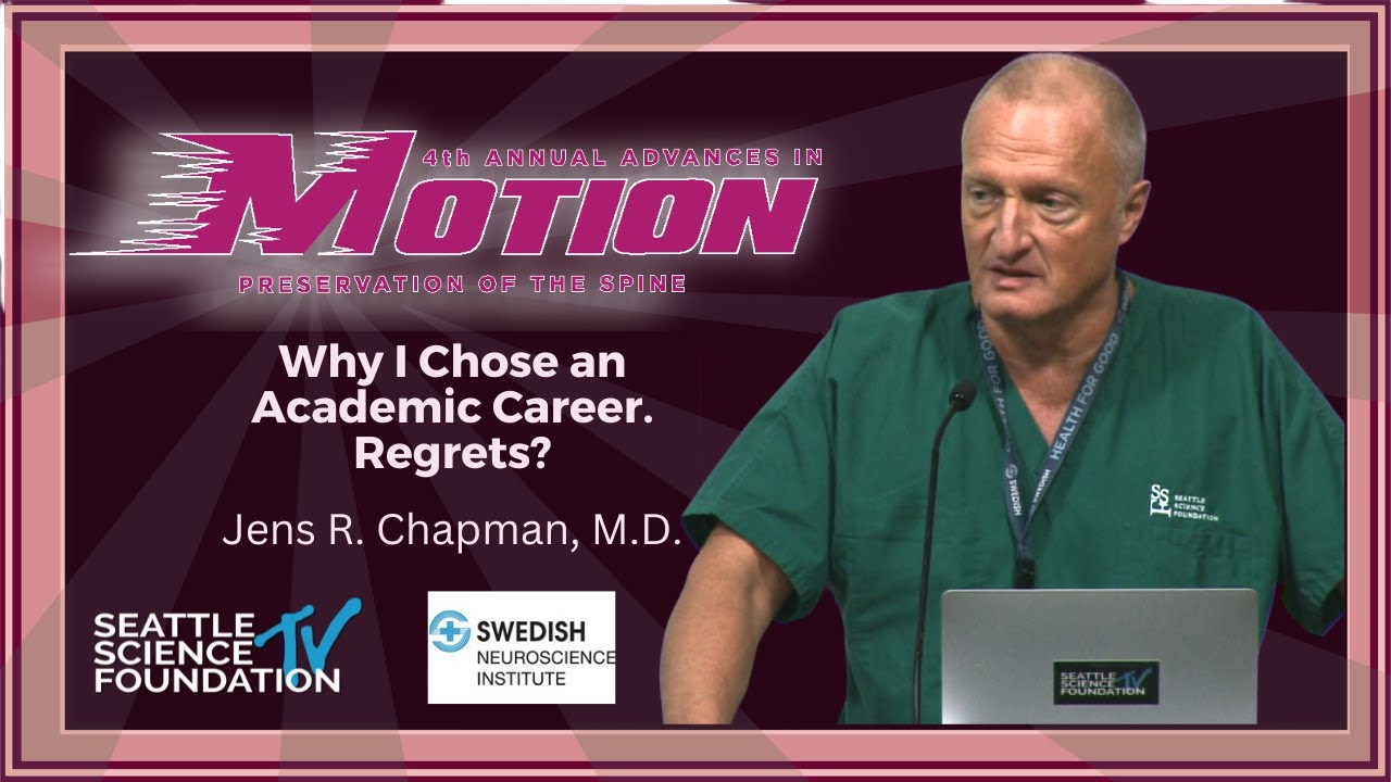 Why I Chose an Academic Career. Regrets? - Jens R. Chapman, M.D. - YouTube