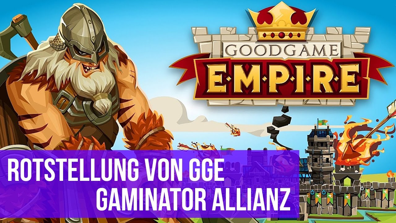 Krieg gegen GGE ? Gaminator Allianz ? Goodgame Empire Stream feat ...