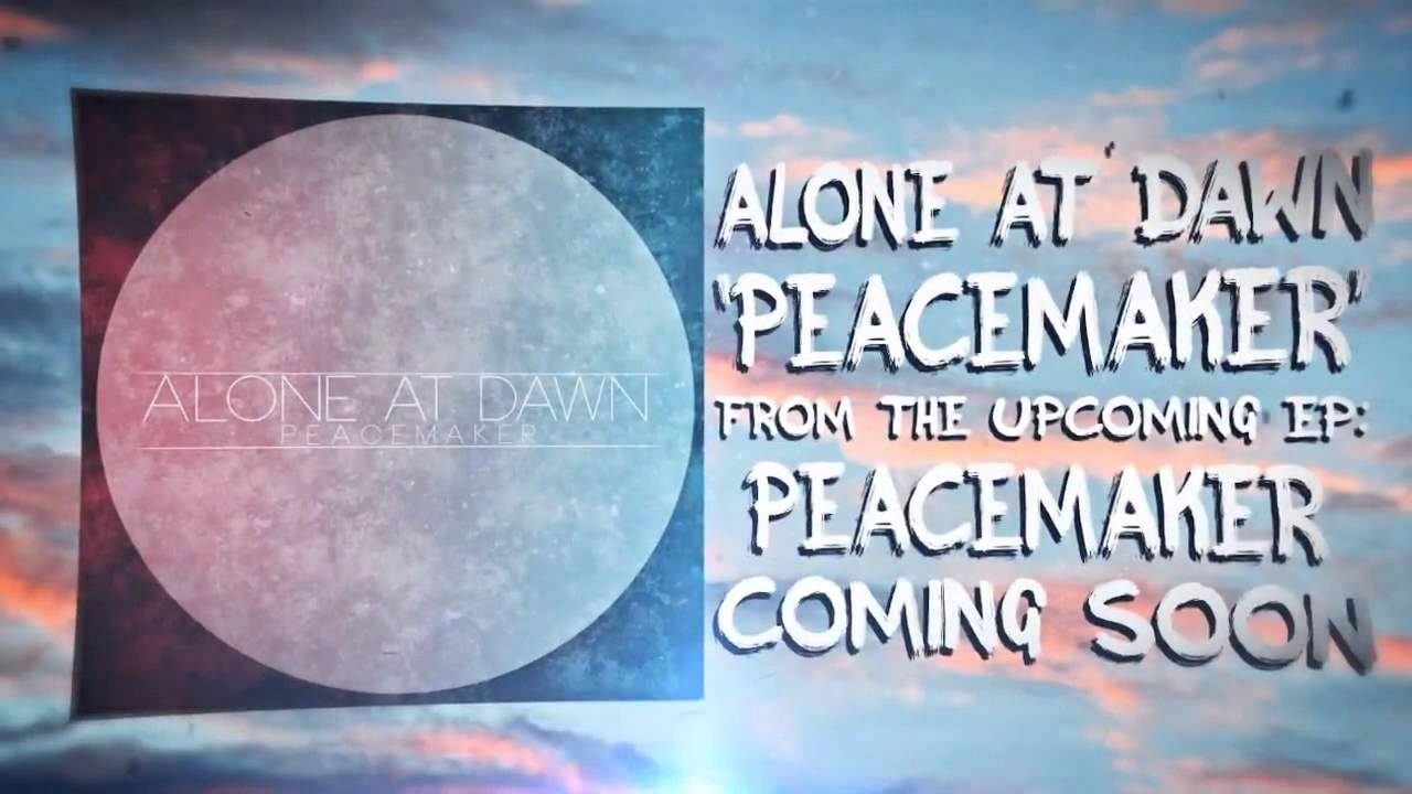 Alone at Dawn - Peacemaker (Official Lyric Video) - YouTube