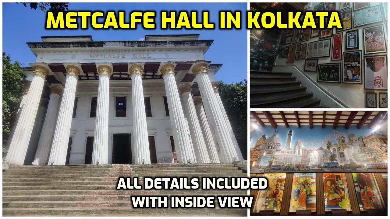 Metcalfe Hall Kolkata Tour | Timings, Ticket Price, Location, Vlog ...