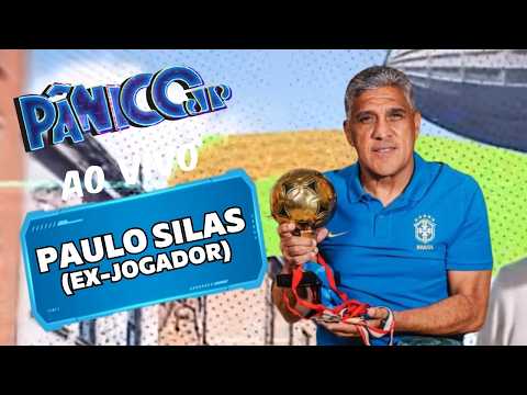 PAULO SILAS (EX-JOGADOR) AO VIVO | PÂNICO - 25/06/26