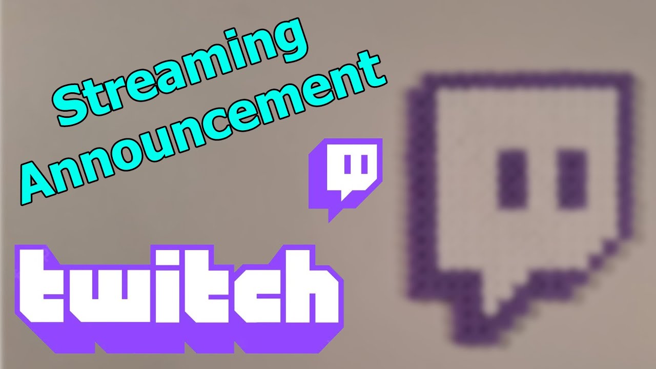 Twitch Stream Announcement! - YouTube