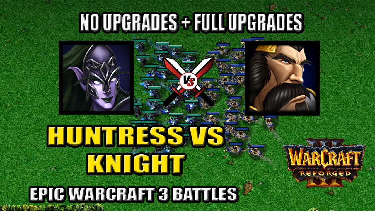Huntress vs Knight - Warcraft 3 - YouTube