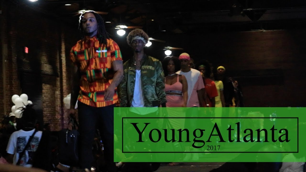 2017 Young Atlanta Fashion Show | Officially Live - YouTube