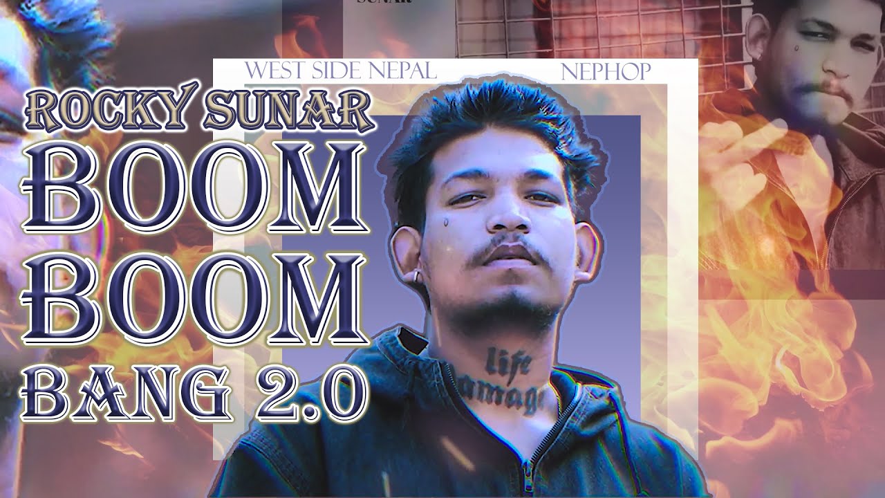 Boom Boom Bang 2.0 Aka Rocky Sunar | NepHop | Official | New Rap 2024 ...