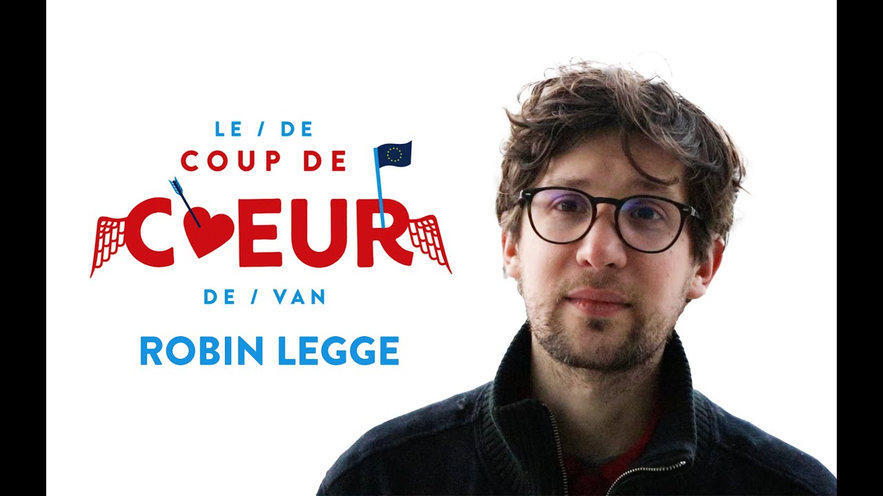 Coup de Cœur : Robin Legge - YouTube