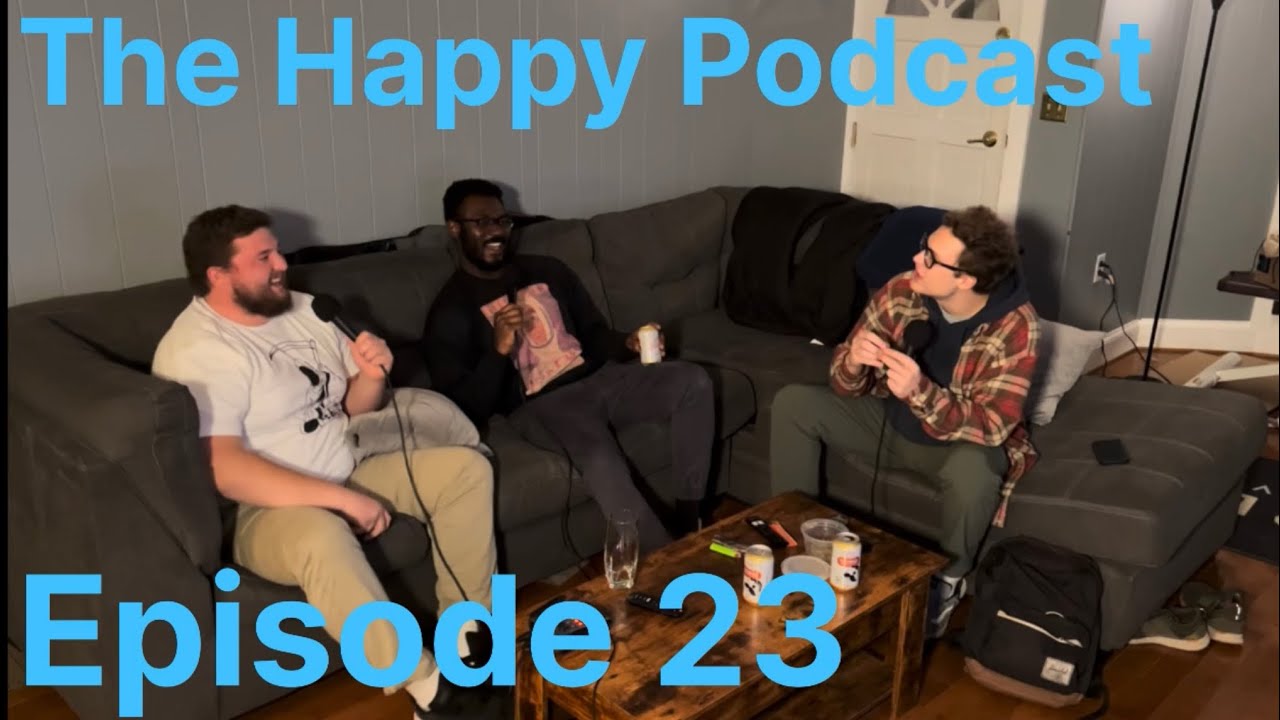 The Happy Podcast Ep23 - YouTube